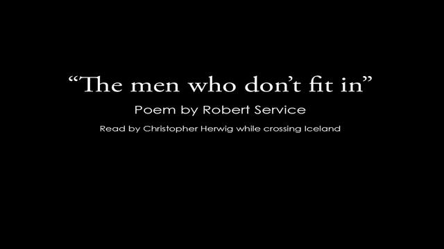 The Men Who Don’t Fit In by Robert Service | Moving Poems